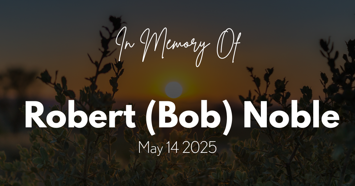 In Memory of Robert (Bob) Noble